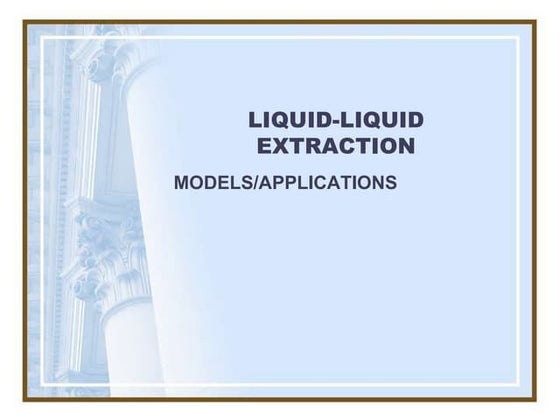 LIQUID LIQUID EXTRACTION | PDF | Chemistry | Science