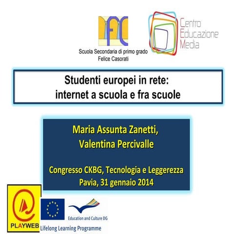 ConvegnoCKBG2014 - Zanetti & Percivalle - Studenti europei in rete ...
