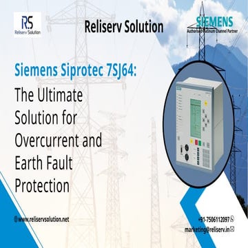 Siemens Siprotec 7SJ64: The Ultimate Solution for Overcurrent and Earth ...