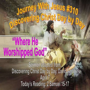 310 Where He Worshipped God 311 While The Child Was Yet Alive.pptx