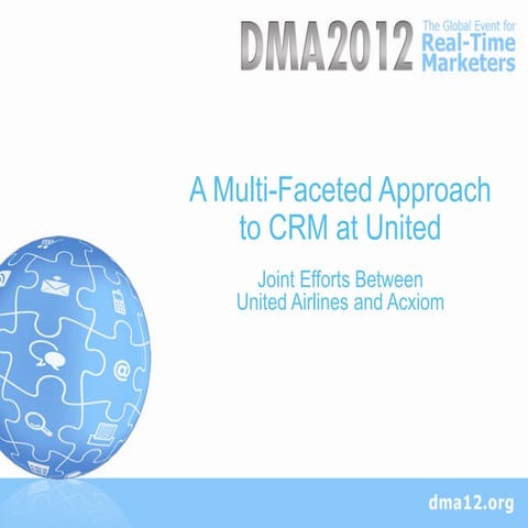 A Multi-Faceted Approach to CRM at United | PPTX | Air Travel | Travel Type