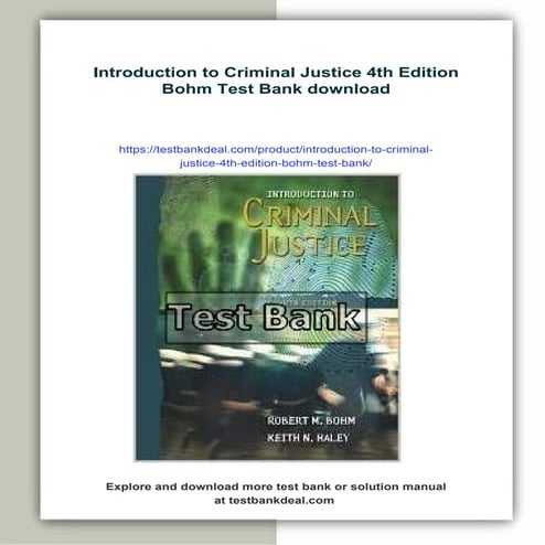 Introduction to Criminal Justice 4th Edition Bohm Test Bank | PDF