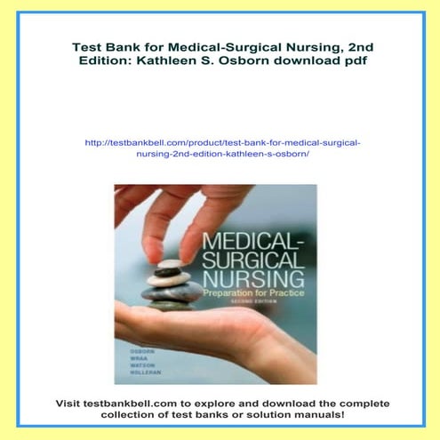 Test Bank for Medical-Surgical Nursing, 2nd Edition: Kathleen S. Osborn ...