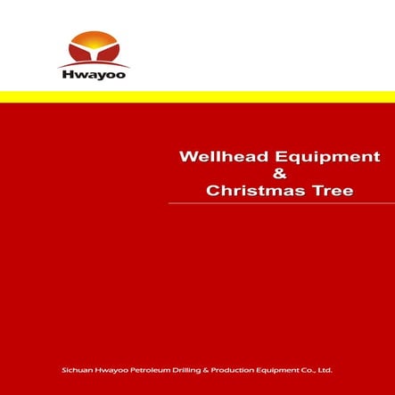 Hwayoo - Wellhead Equipment & Christmass Tree 20160802 | PDF