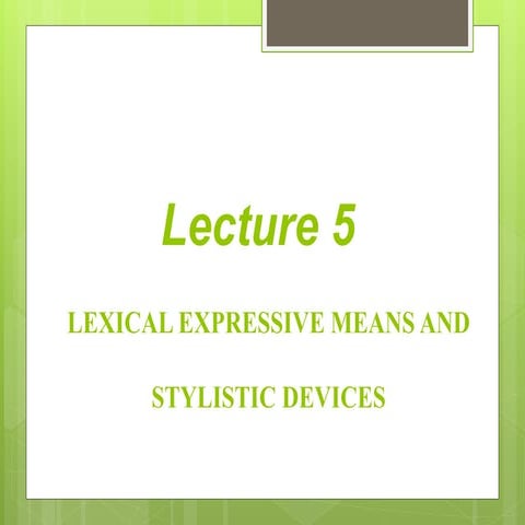 31199_Lecture 5 lexical expressive means.ppt