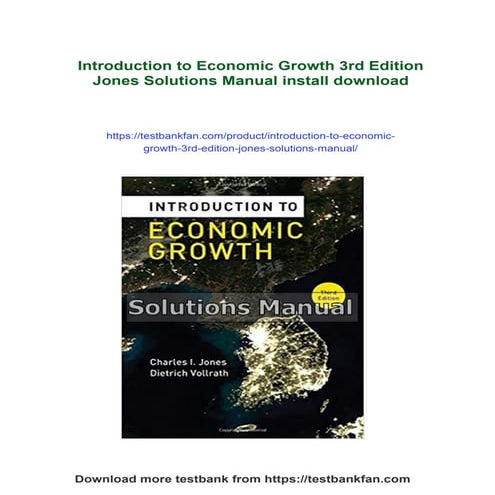 Introduction to Economic Growth 3rd Edition Jones Solutions Manual | PDF