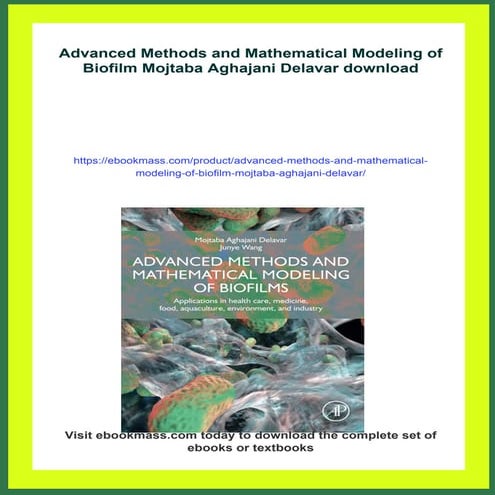 Advanced Methods and Mathematical Modeling of Biofilm Mojtaba Aghajani Delavar | PDF