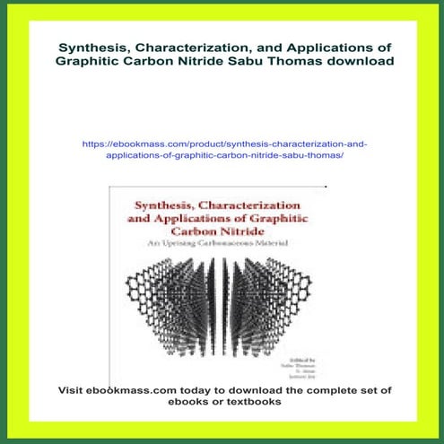 Synthesis, Characterization, and Applications of Graphitic Carbon Nitride Sabu Thomas | PDF