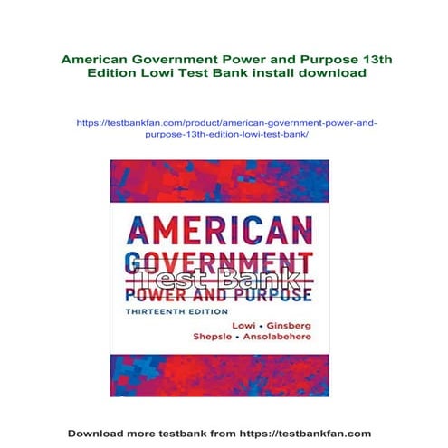 American Government Power and Purpose 13th Edition Lowi Test Bank | PDF