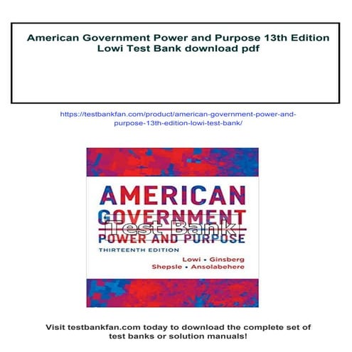 American Government Power and Purpose 13th Edition Lowi Test Bank | PDF