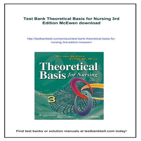 Test Bank Theoretical Basis for Nursing 3rd Edition McEwen | PDF