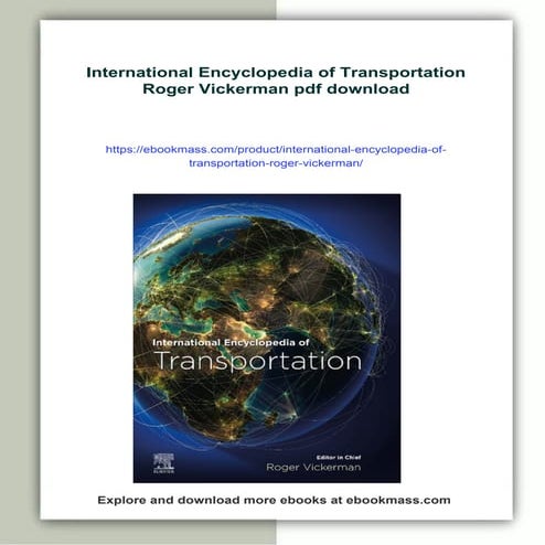 International Encyclopedia of Transportation Roger Vickerman | PDF