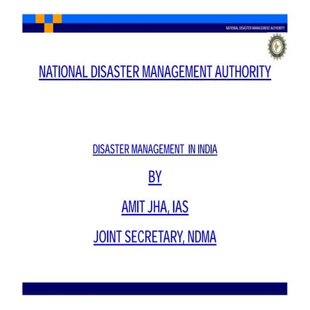 National Disaster Management Authority (India), abbreviated as NDMA, is ...