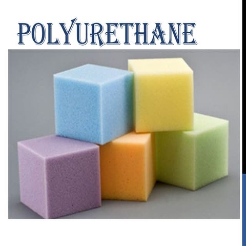 3161550_AC7E9D26-polyurethane4.pptxzhhzhhzhz | PPTX