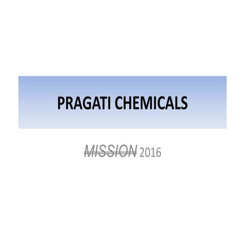 PRAGATI CHEMICALS ---------- | PPTX