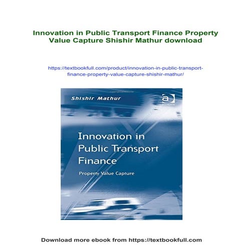 Innovation in Public Transport Finance Property Value Capture Shishir ...