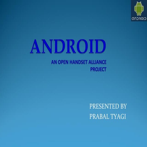 ANDROID presentation prabal | PPT