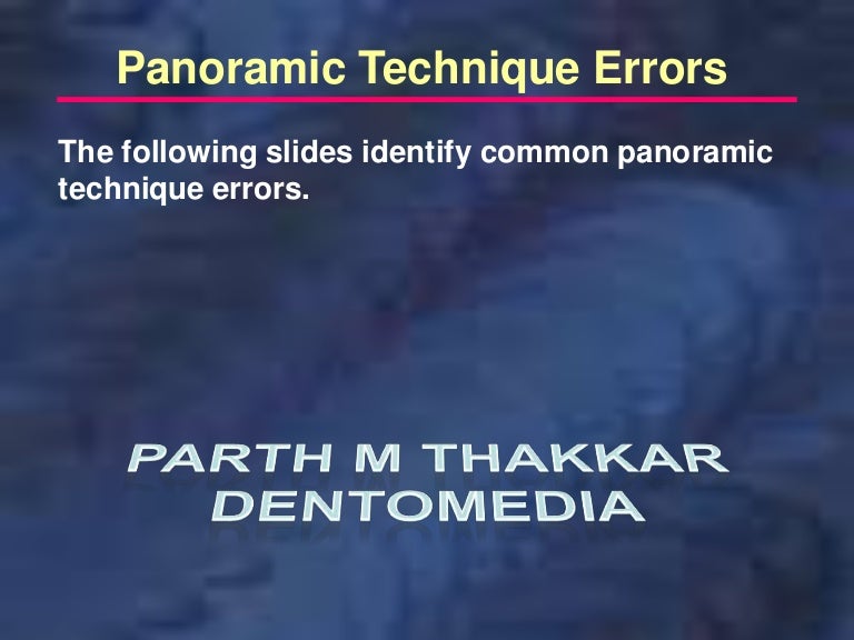 panoramic-techique errors
