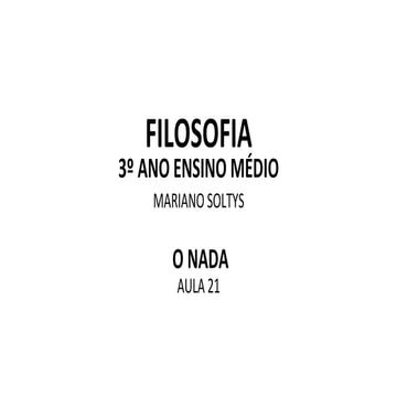 aula Filosofia 3 ano sobre Nada, Niilismo, Nietzsche, Sartre | PPT