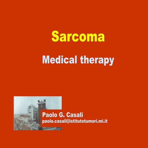 MCO 2011 - Slide 31 - P. Casali - Spotlight session Sarcoma | PPT