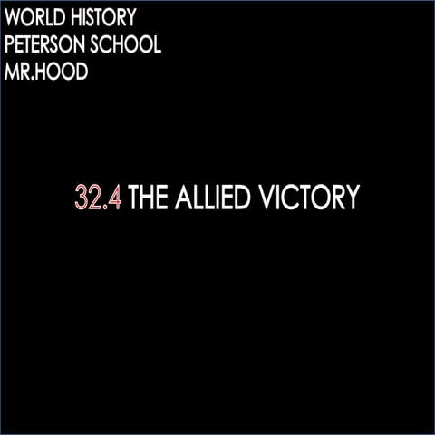 32.4 THE ALLIED VICTORY | PPTX