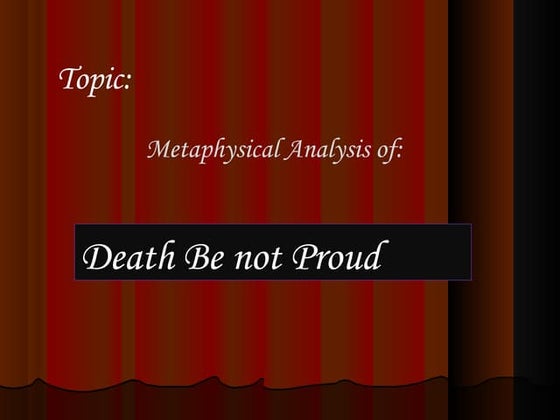 Analysis of the poem Death Be Not Proud | PPTX