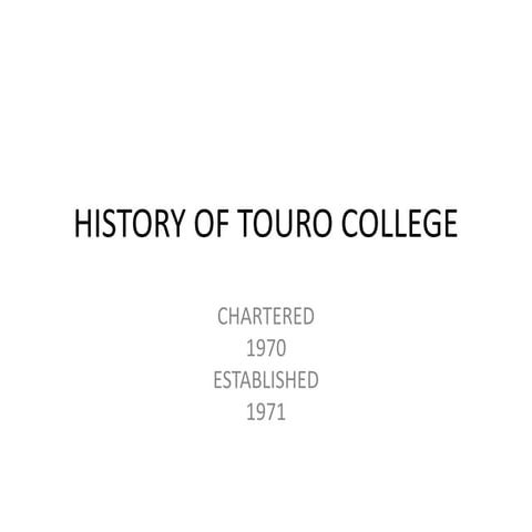 HISTORY OF TOURO COLLEGE | PPTX