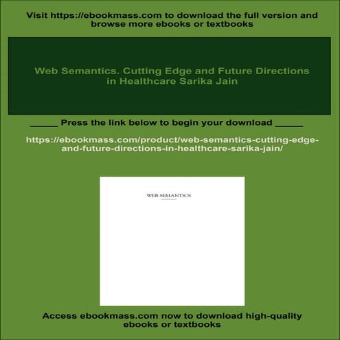 Web Semantics. Cutting Edge and Future Directions in Healthcare Sarika Jain | PDF