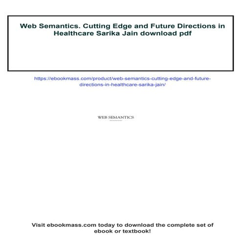 Web Semantics. Cutting Edge and Future Directions in Healthcare Sarika Jain | PDF