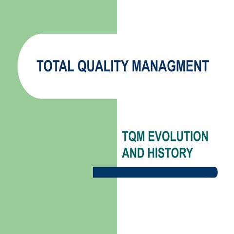 Comprehensive Overview of Total Quality Management Evolution and ...