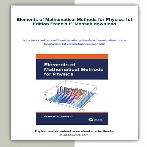 Elements of Mathematical Methods for Physics 1st Edition Francis E. Mensah | PDF