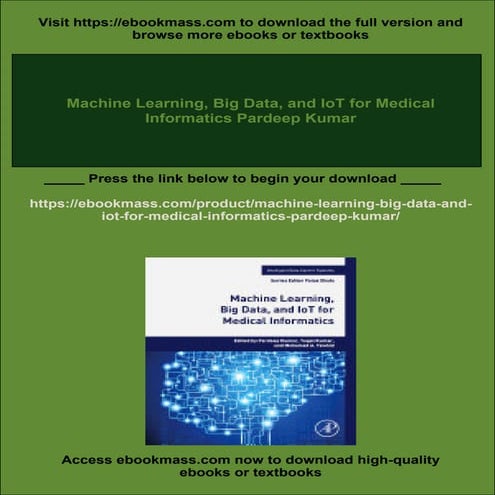 Machine Learning, Big Data, and IoT for Medical Informatics Pardeep Kumar | PDF