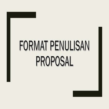 324098157-FORMAT-PENULISAN-PROPOSAL-ppt.ppt