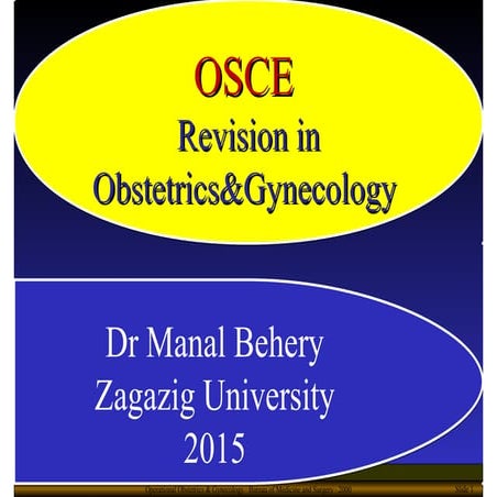 OSCE student exam in Obstetrics &Gynecology Zagazig University 2014 | PPT