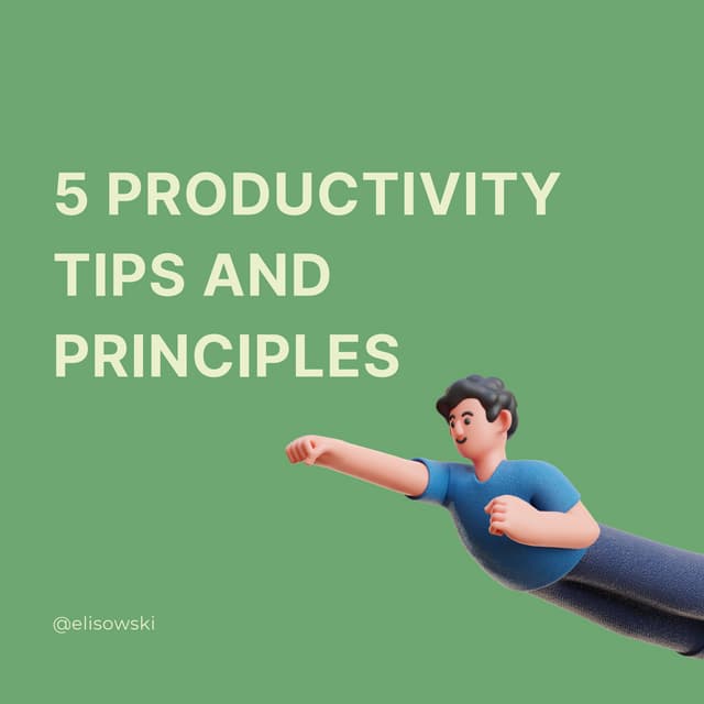 5 productivity tips and principles | PDF