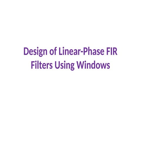 Windowing techniques of fir filter design | PPTX