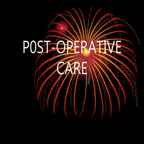 P0ST-OPERATIVE CARE.ppt