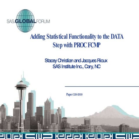 Adding Statistical Functionality to the DATA Step with PROC FCMP | PPT