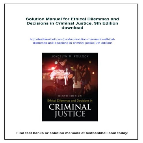 Solution Manual for Ethical Dilemmas and Decisions in Criminal Justice ...
