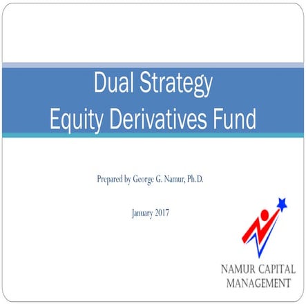 Dual Strategy Equity Derivatives Fund January 2017 | PPT