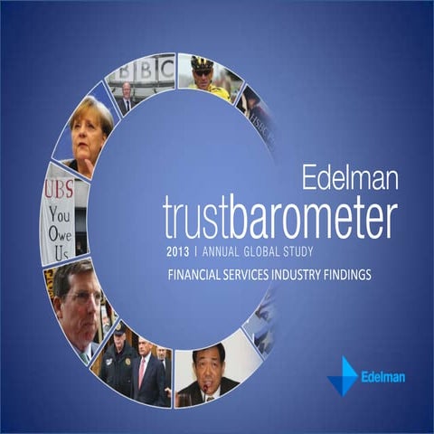 2013 Edelman Trust Barometer: Global Financial Services Industry | PPTX