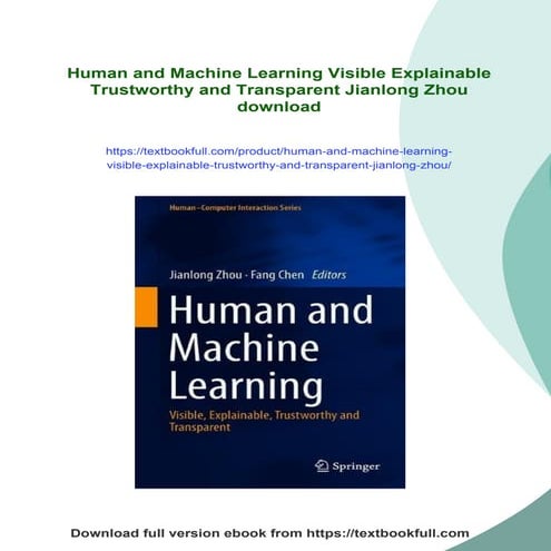 Human and Machine Learning Visible Explainable Trustworthy and Transparent Jianlong Zhou | PDF
