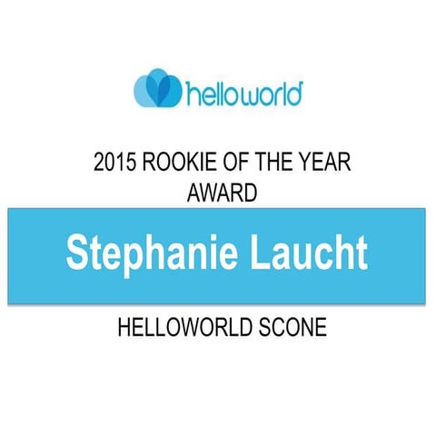 Steph Laucht Helloworld Presentation | PPT