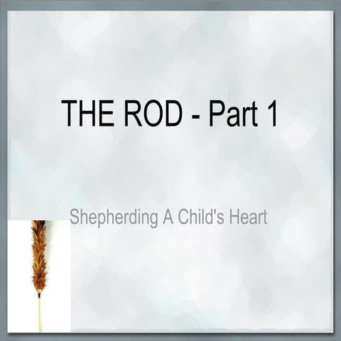 THE ROD - Part 1 | PPT