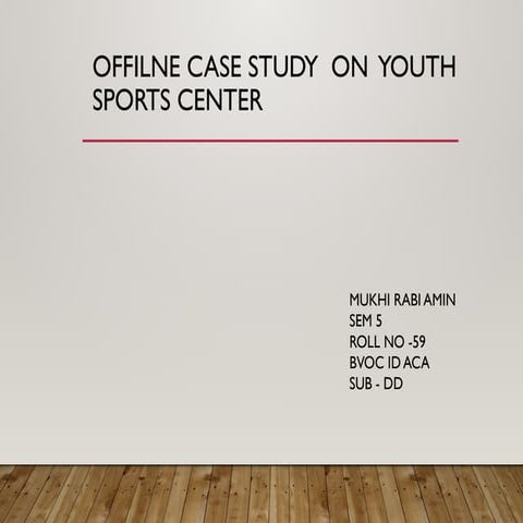 328837864-Case-Study-of-Youth-Center[1].pptx