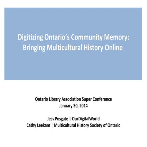 Digitizing Ontario’s Community Memory: Bringing Multicultural History ...