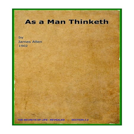 AS A MAN THINKETH byJames Allen | PDF