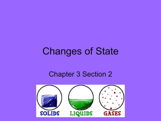 Change of states of matter.pptx | Chemistry | Science