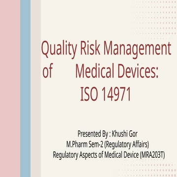 ISO 14971_Quality Risk Management of Medical Devices pptx | PPTX