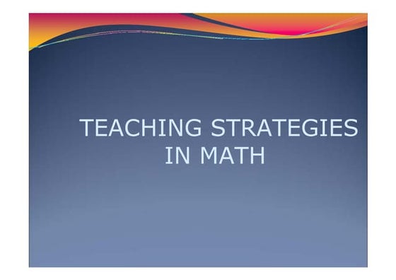Approaches in teaching and learning mathematics | PPT